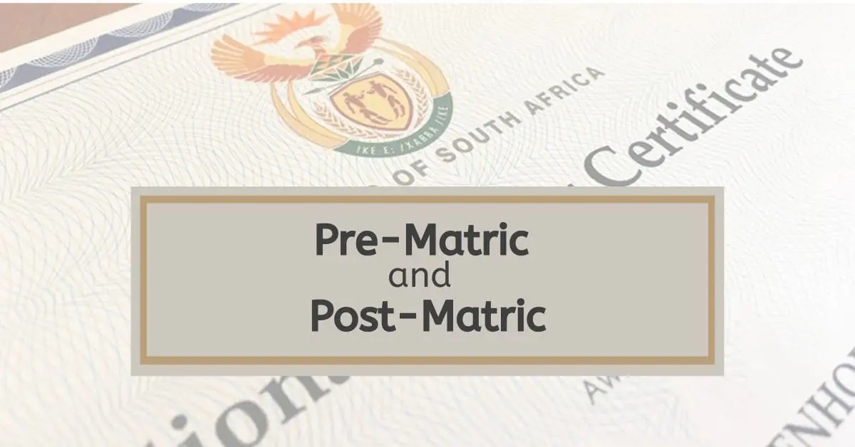 The Difference Between Pre Matric And Post Matric In South Africa